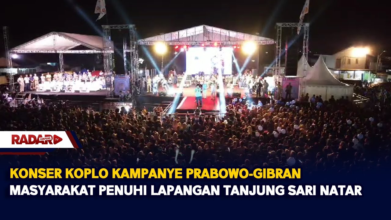 Konser Koplo Kampanye Prabowo Gibran, Masyarakat Penuhi Lapangan Tanjung Sari Natar ...