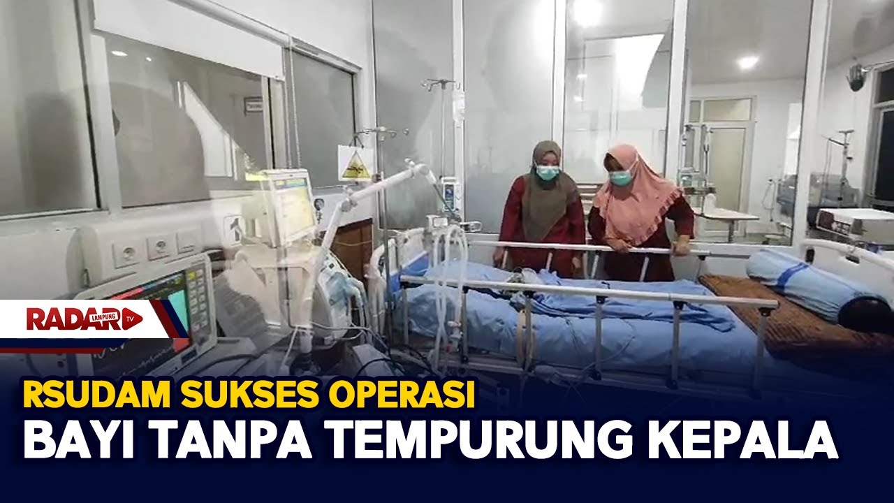 RSUDAM Sukses Operasi Bayi Tanpa Tempurung Kepala - radartvnews ...